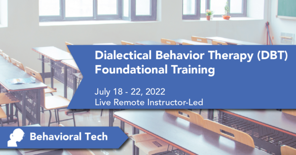 Behavioral Tech – Training, Continuing Education in Dialectical ...